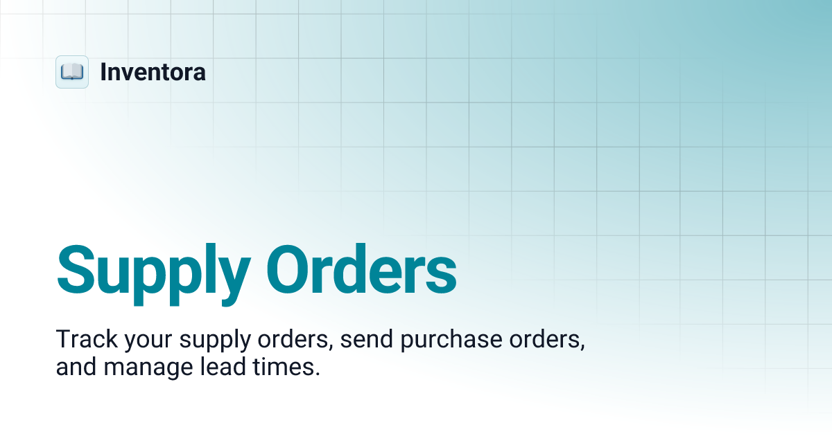Supply Orders | Inventora